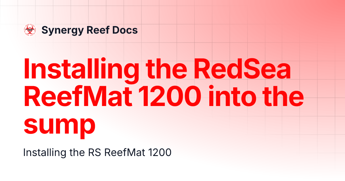 Installing the RedSea ReefMat 1200 into the sump | Synergy Reef Docs