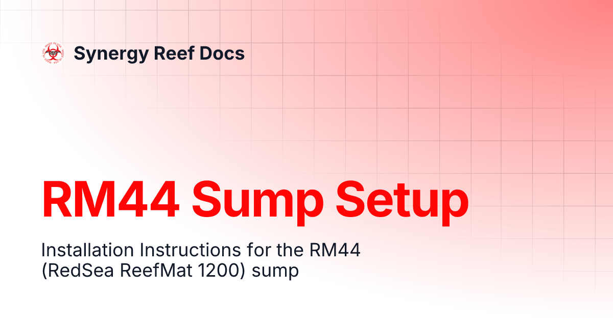 RM44 Sump Setup | Synergy Reef Docs